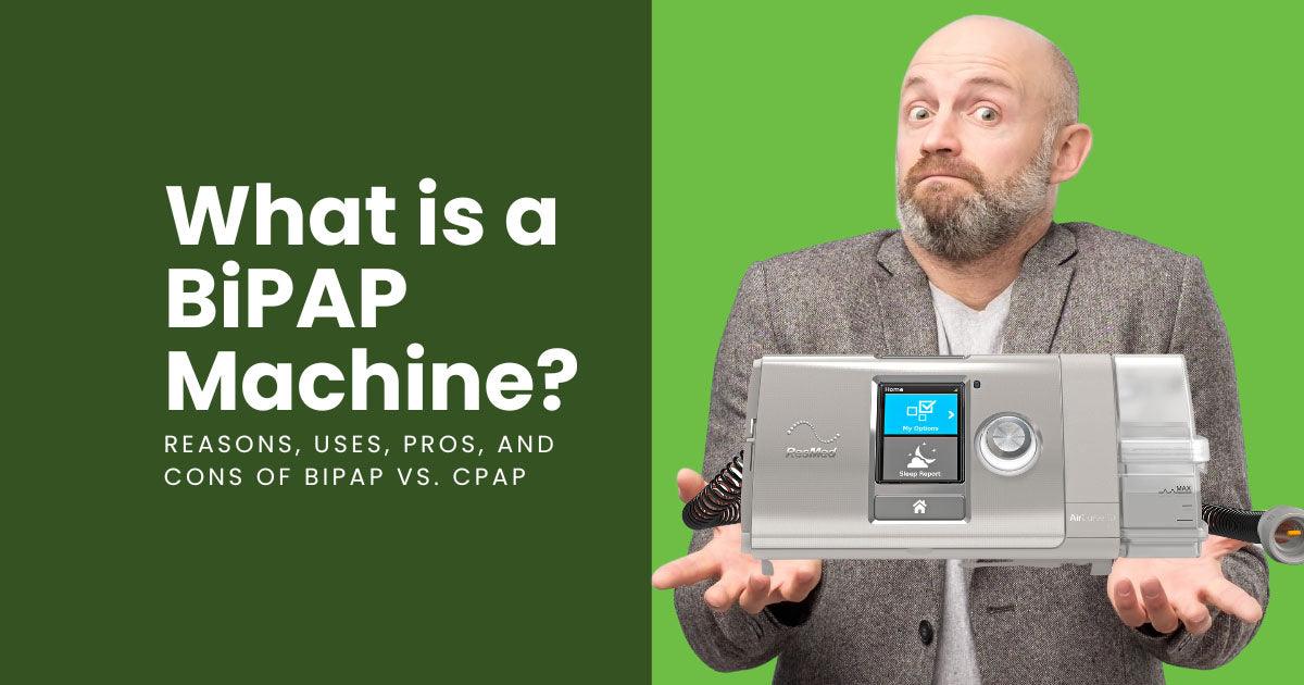 Understanding BiPAP Machines: What They Are and How They Work – cpap.com